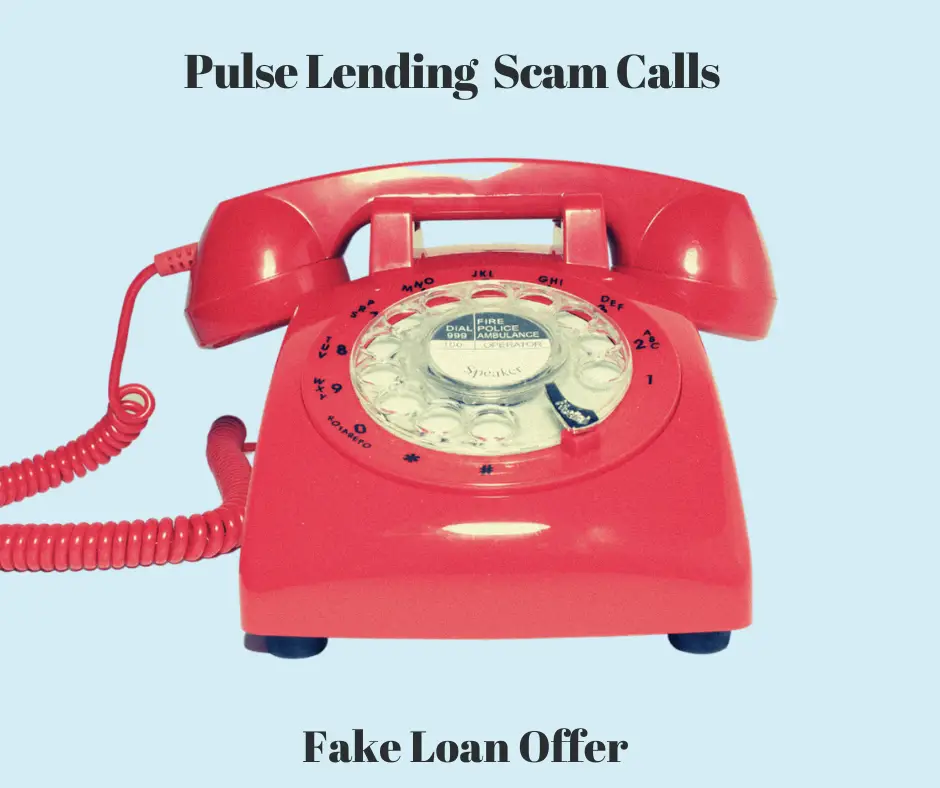 Pulse Lending Scam Calls: Fake Loan Offer – Infoquu