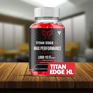 Titan Edge XL Gummies: Legit Supplement or Overhyped Scam? – Infoquu